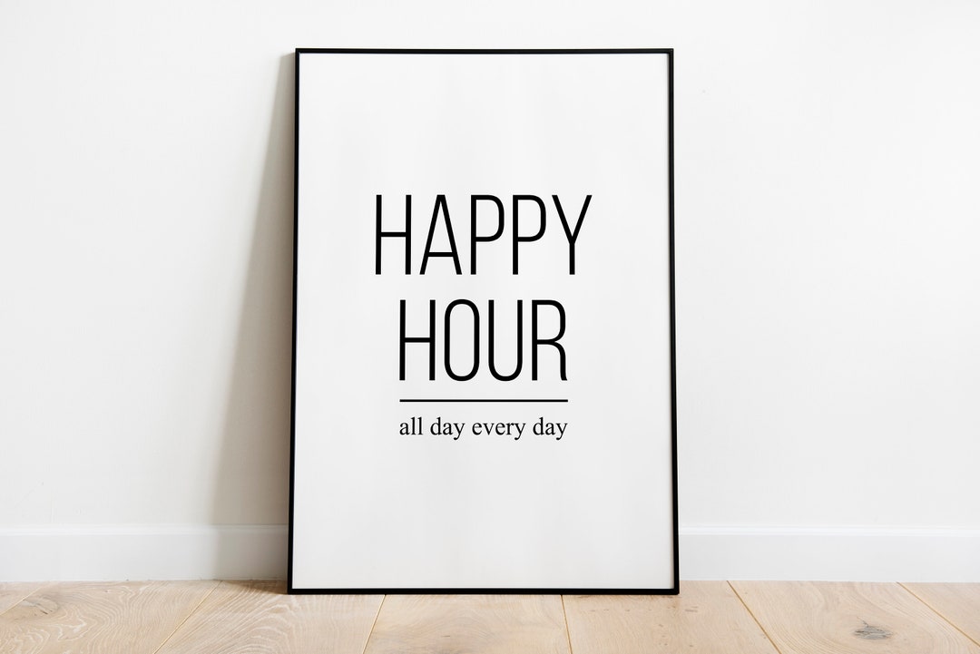 Happy Hour Every Day Print | Bar Wall Print | Home Bar Decor ...