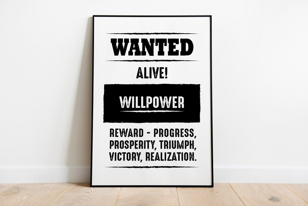 Wanted Willpower Sign | Motivational Quote | Motivational Print ...
