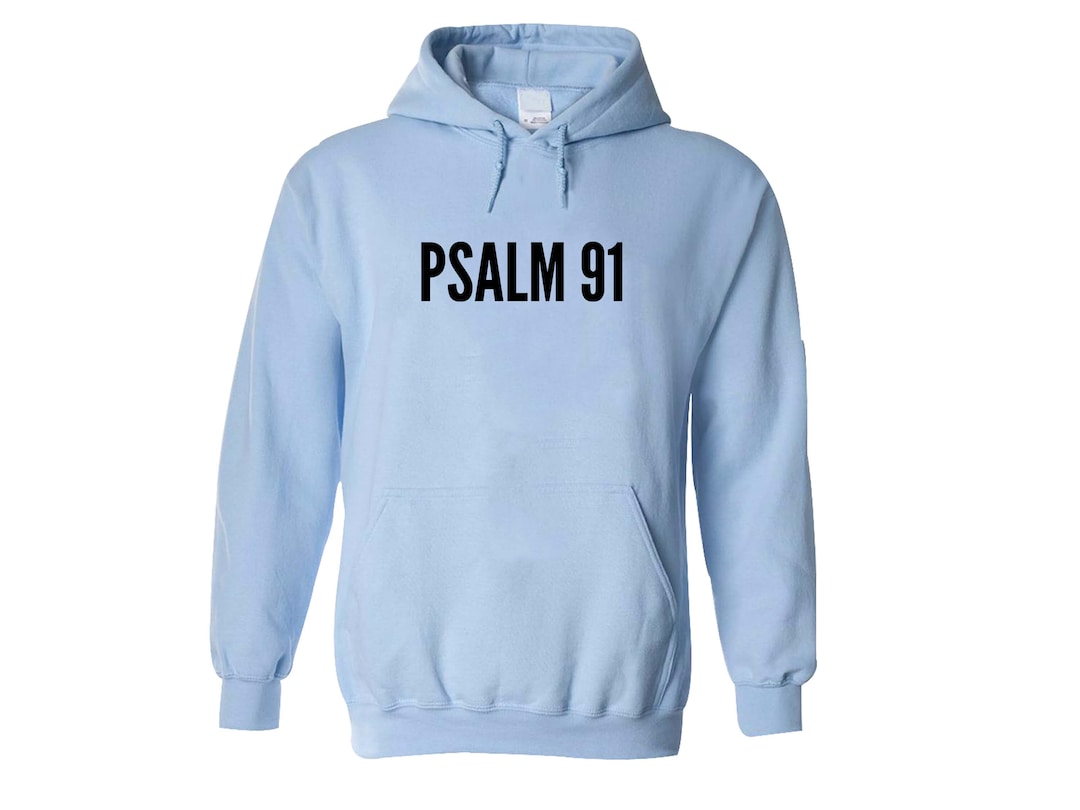 Psalm 91 Hoodie, Christian Hoodies, Christian Apparel, Christian Tees ...