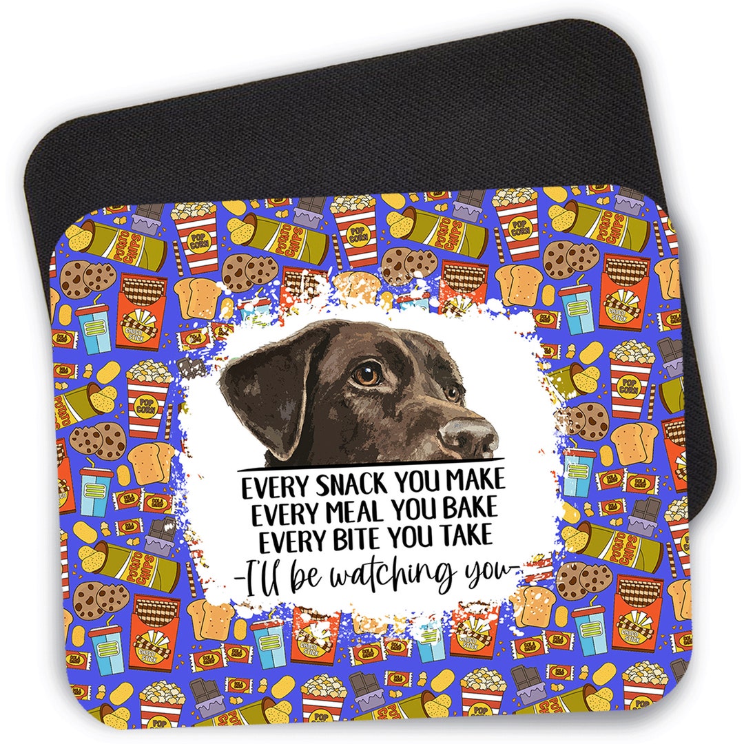 Chocolate Lab Every Bite You Take Desk Mouse Pad, 9.4" X 7.9" Computer ...