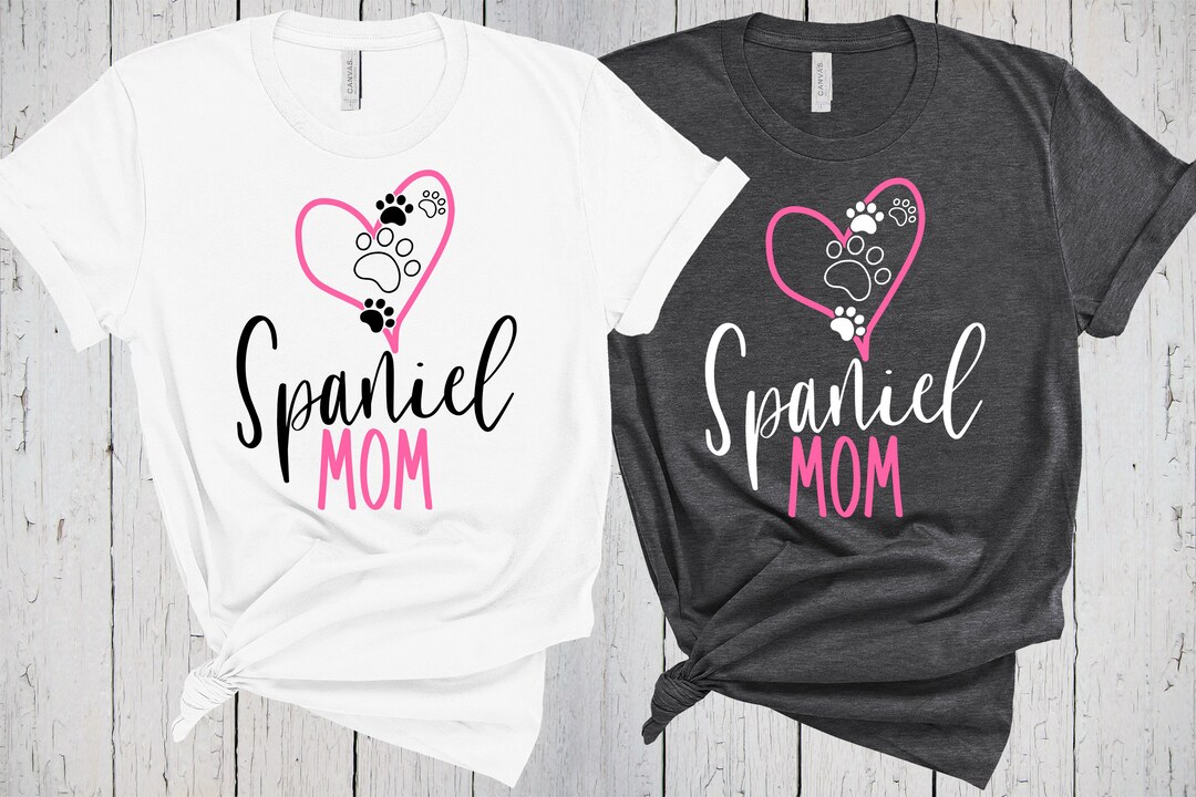 Spaniel Mom Shirt, Fur Mama, Cocker Spaniel, Cavi Mom, Springer Spaniel ...