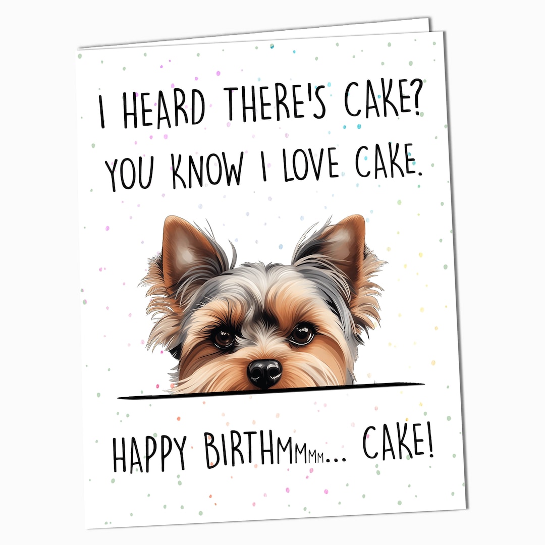I Heard There's Cake Yorkie Happy Birthday Card From Dog, Dog Dad Card ...