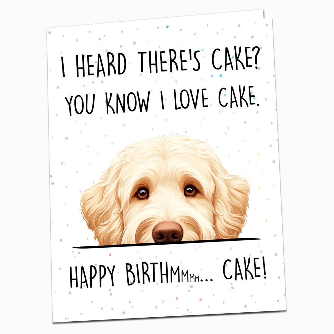 I Heard There's Cake Labradoodle Happy Birthday Card From Dog, Doodle ...