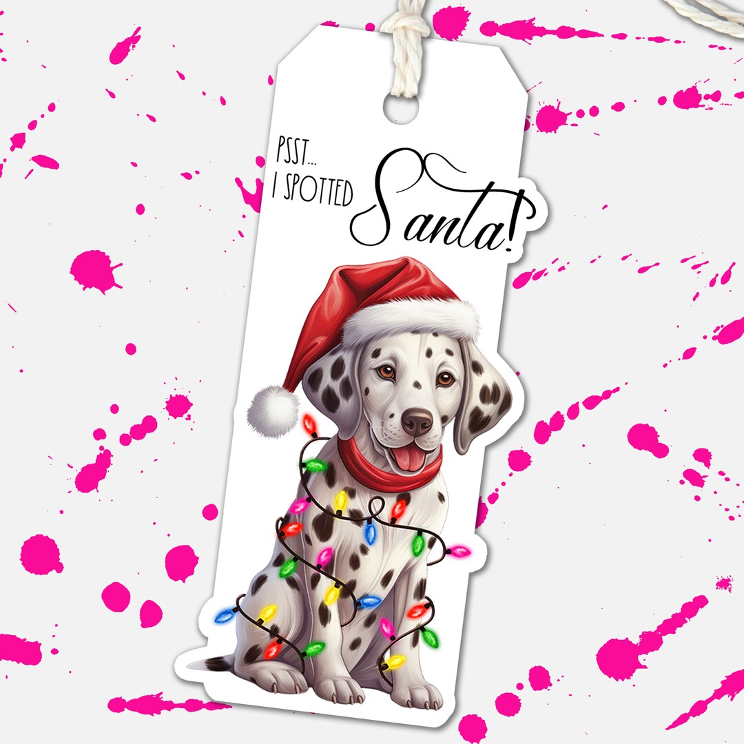 I Spotted Santa Dalmatian Dog Owner Gift Tags Christmas Party Favor ...