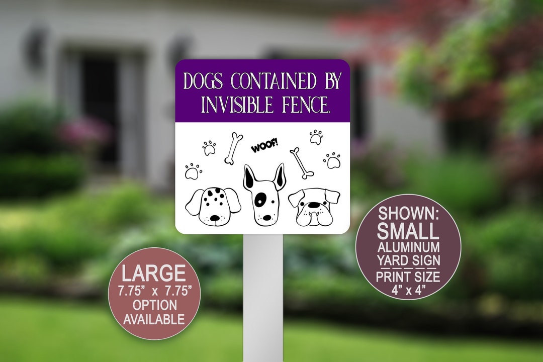 Dogs Contained by Invisible Fence, Funny Signs, Dog Signs, Lawn Sign ...