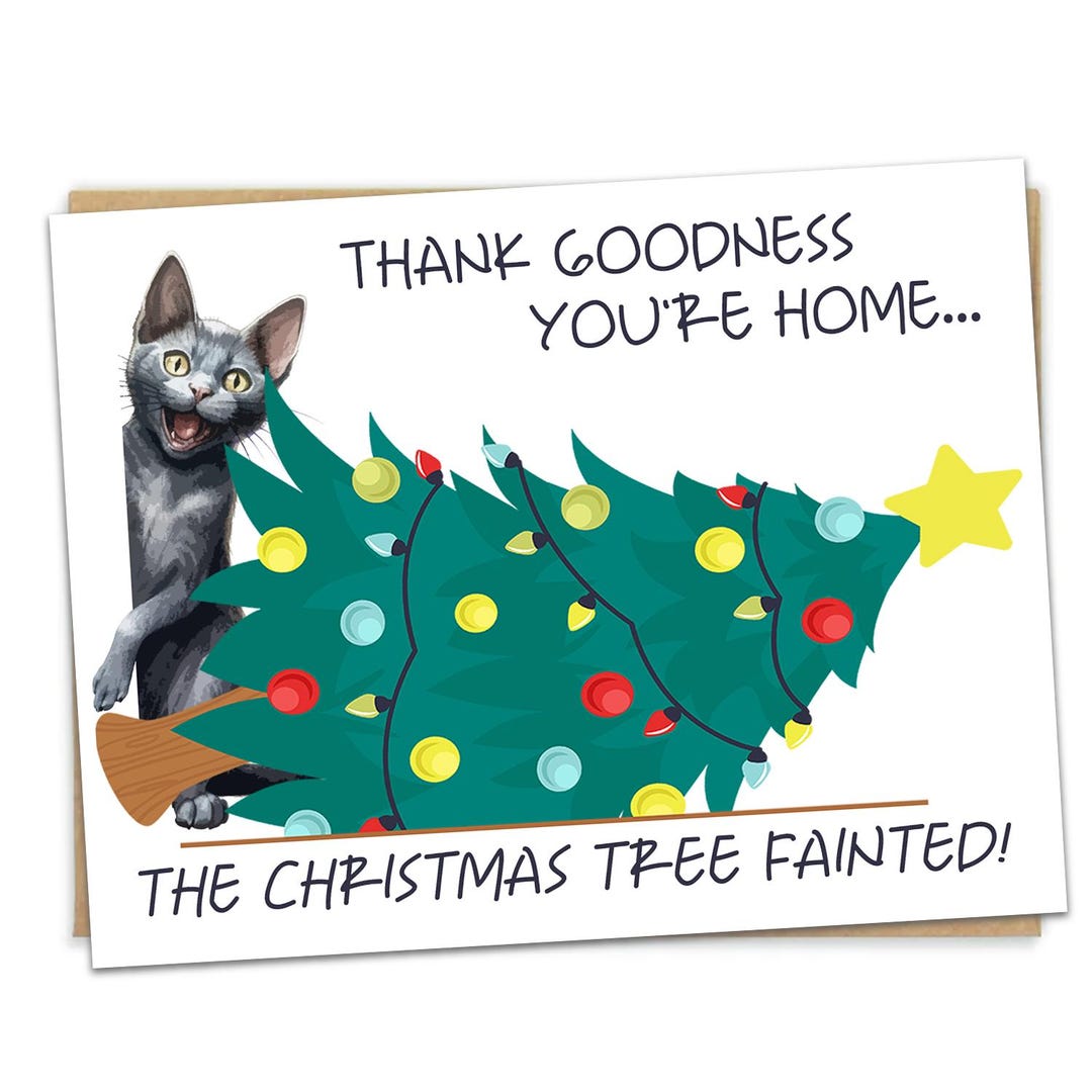 Funny Cat Christmas Card, Thank Goodness You're Home, the Christmas ...