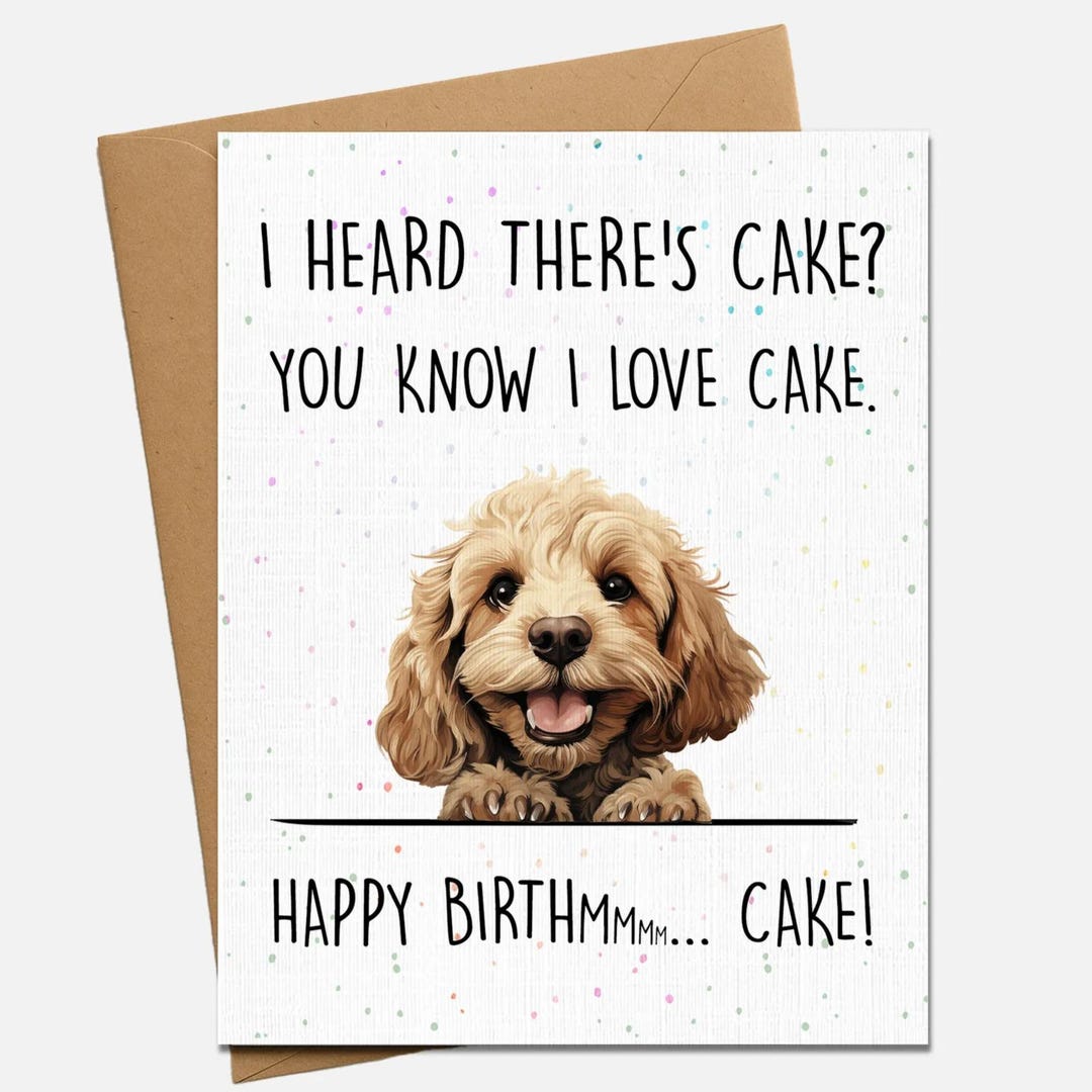 Funny Cockapoo Birthday Card, You Know I Love Cake Cute Dog Birthday ...