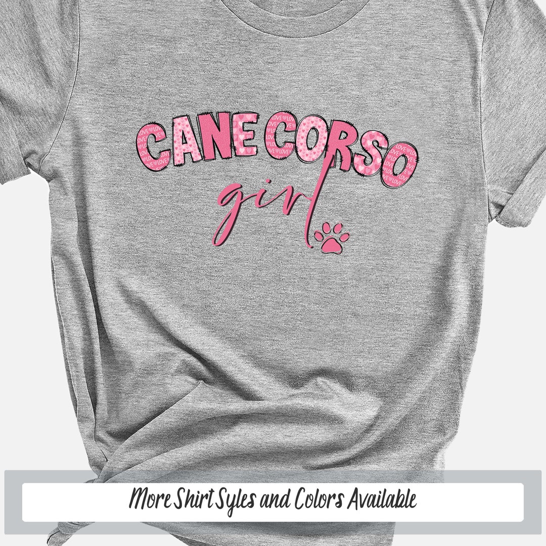 Cane Corso Girl Dog Mama Shirt, Dog Lover Shirt, Cane Corso Dog Shirt ...
