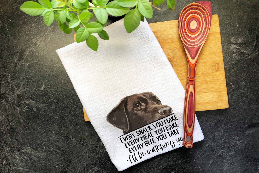 Chocolate Lab Tea Towel, Every Snack You Make I'll Be Watching You ...