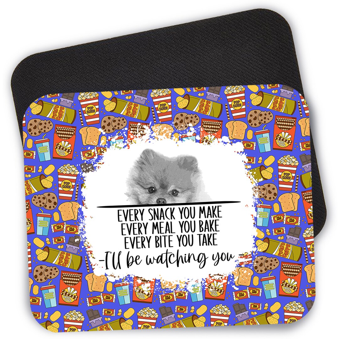 Pomeranian Dog Every Bite You Take Desk Mouse Pad, 9.4" X 7.9" Computer ...