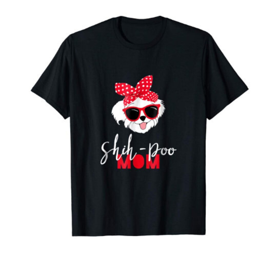 Dog Lovers T Shirt Shih-poo Mom Fur Mama Shirt Zip Hoodie, Tank Top ...