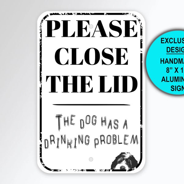 Please Put the Lid Down the Dog Has a Drinking Problem - Etsy