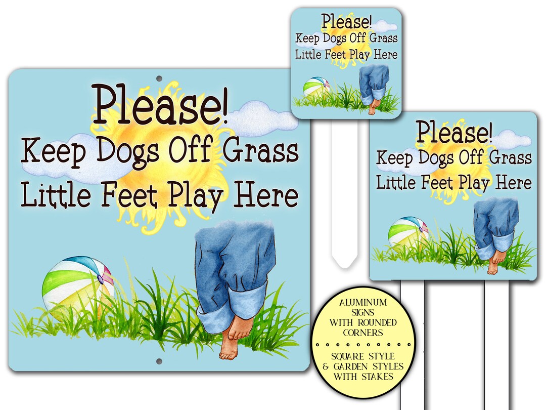Please Keep Dogs off Grass Family Yard Sign, Little Feet Play Here, No ...