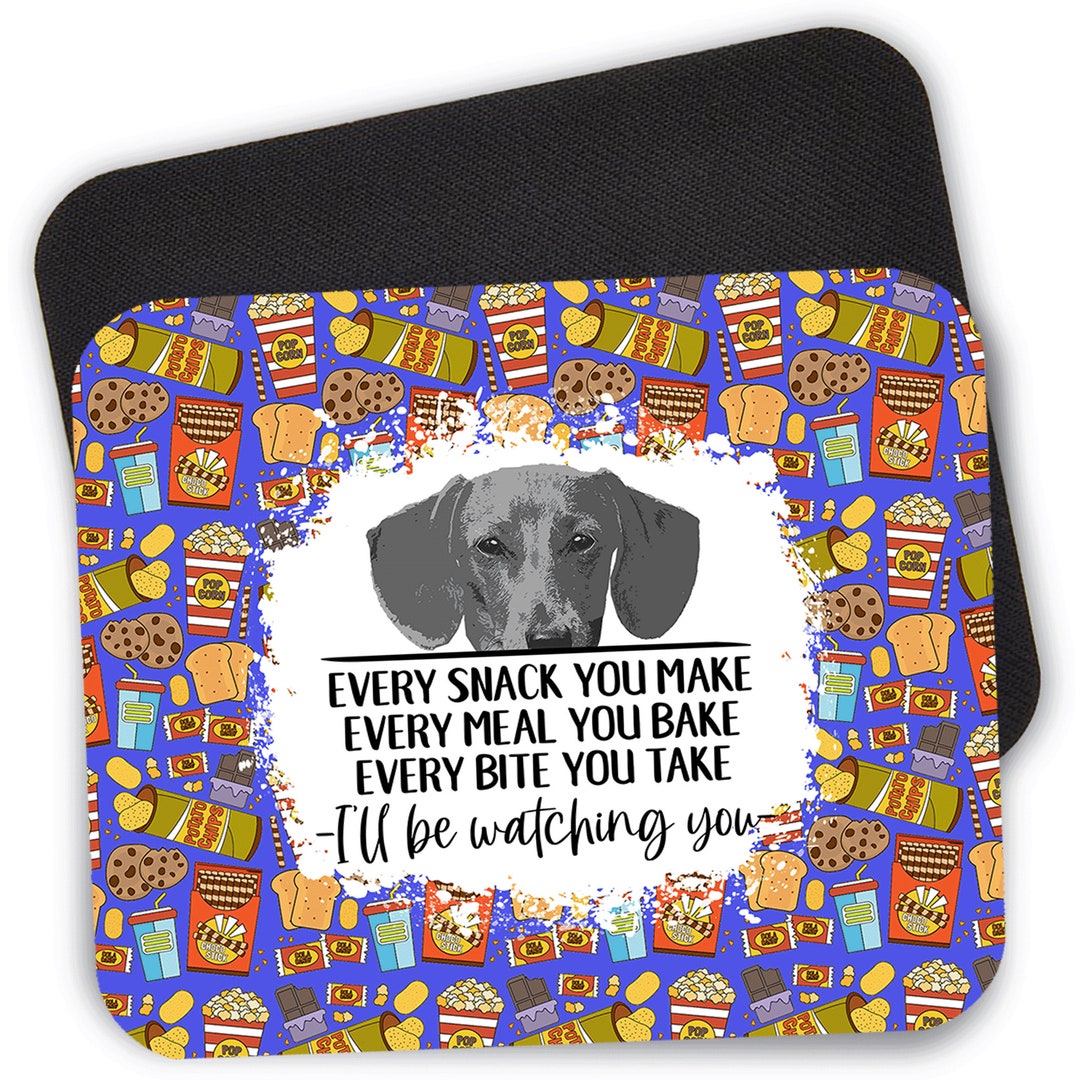 Dachshund Every Bite You Take Desk Mouse Pad, 9.4" X 7.9" Computer ...