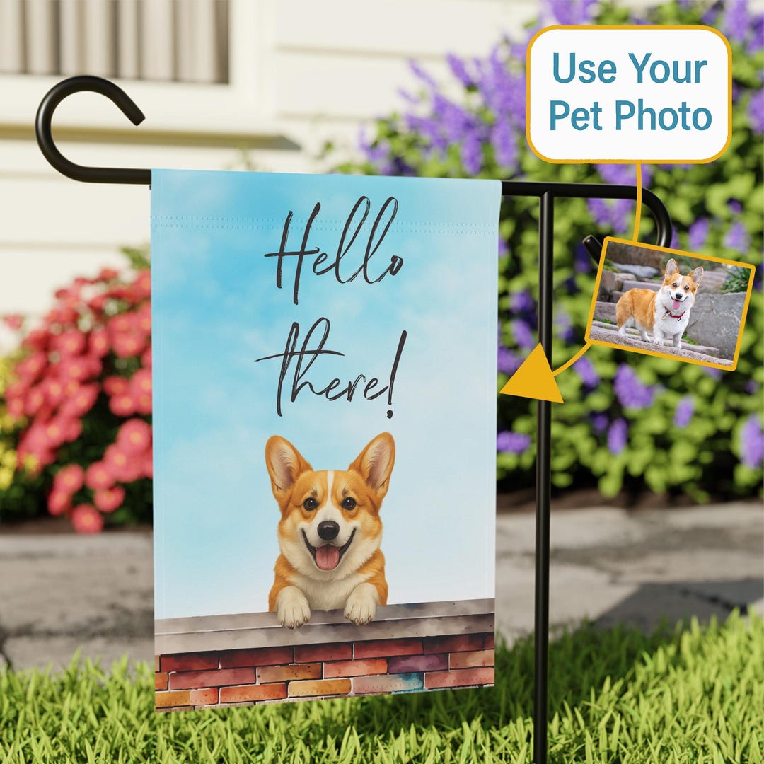 Custom Pet Photo Garden Flag, Hello There Personalized Dog Flag ...