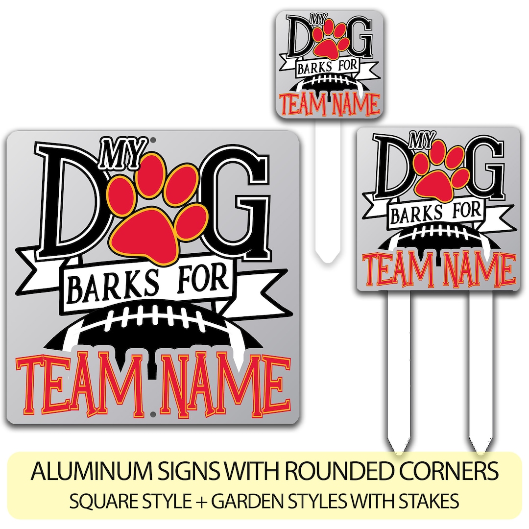 My Dog Barks for Team Name, Dog Lover School Pride Sign, Football Team ...