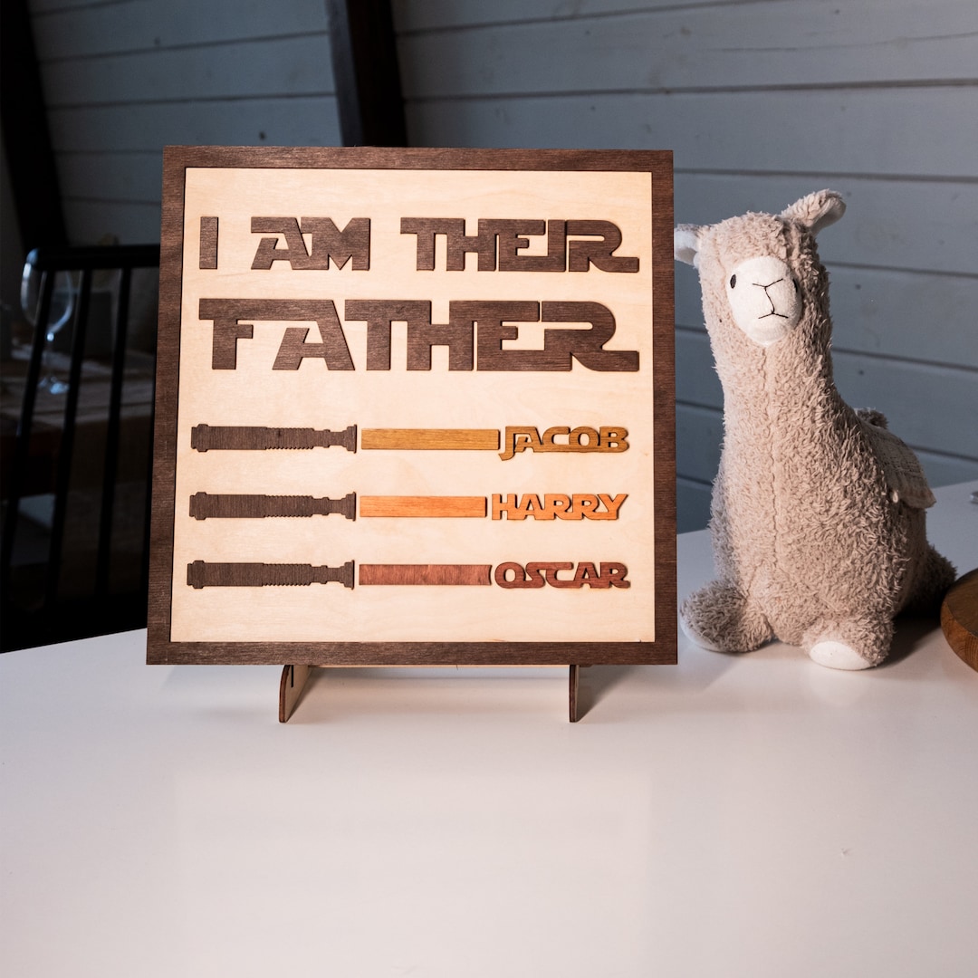 Personalized I Am Their Father, Kids Lightsaber Sign, I Am Their Father ...