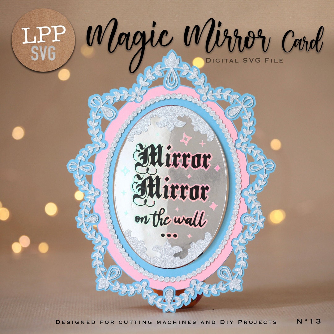 MAGIC MIRROR Card SVG Instant Download Svg Project for Cricut, Scanncut ...