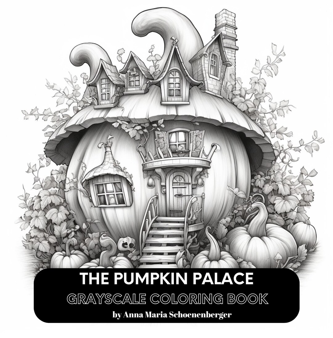 THE PUMPKIN PALACE - 50 Grayscale Coloring Pages - Etsy