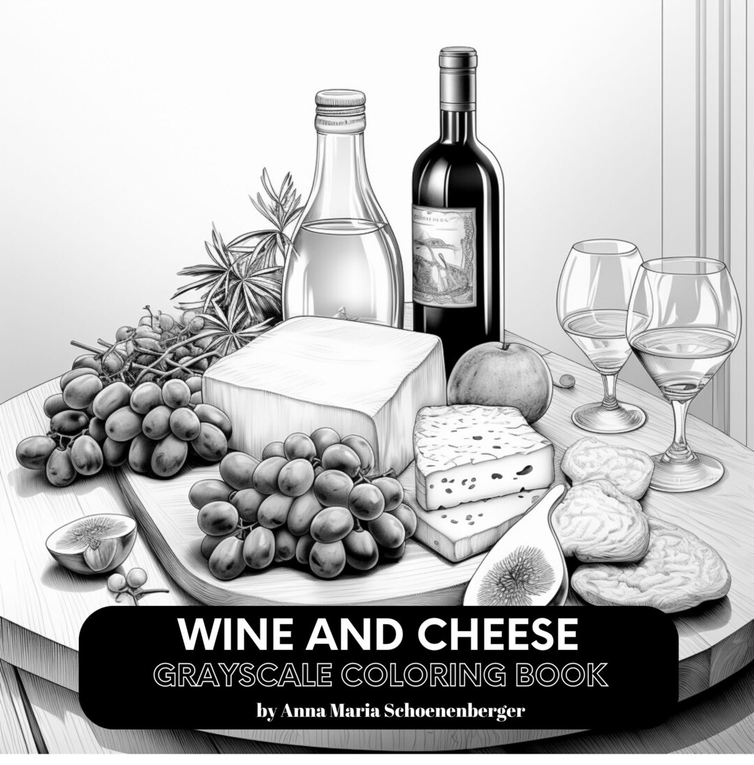 WINE AND CHEESE 50 Grayscale Coloring Pages - Etsy