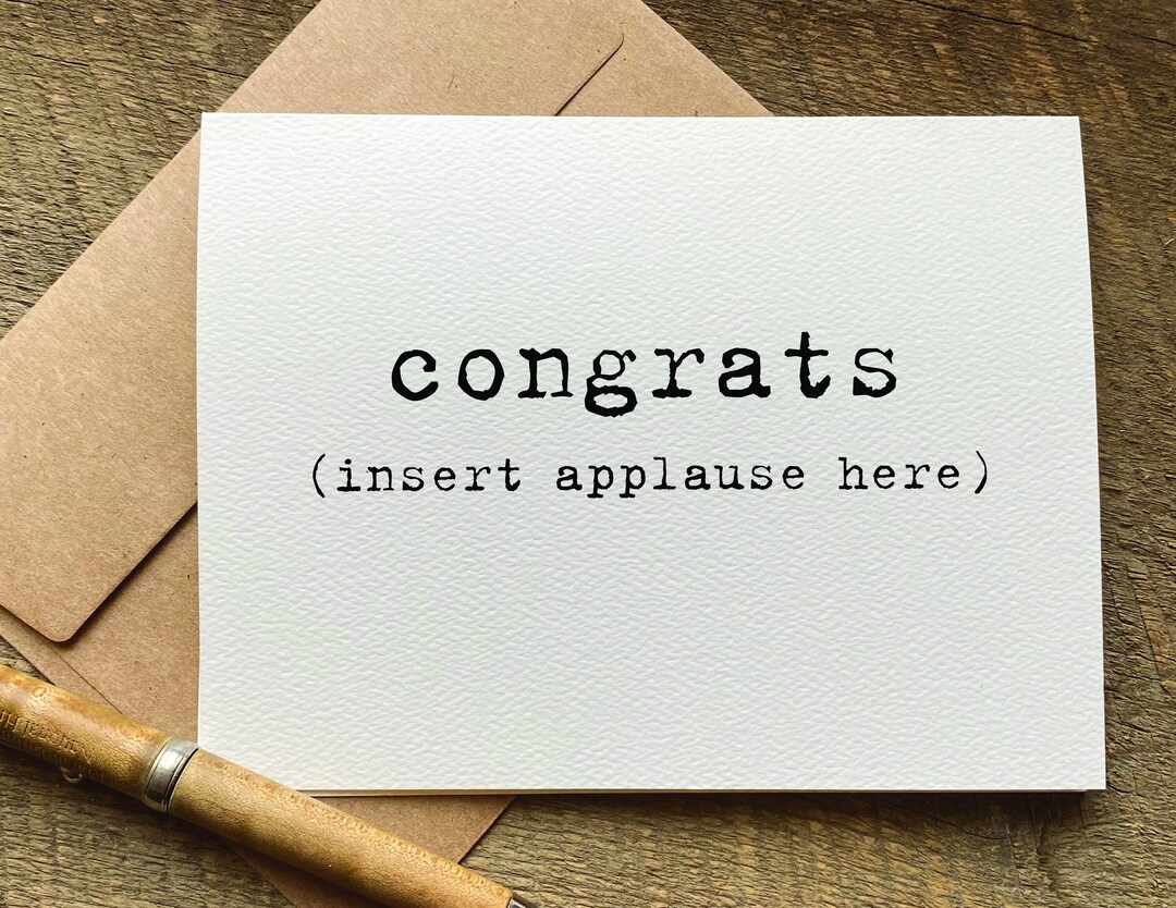 New Job Card / Congrats (insert Applause Here) / Graduate Card ...