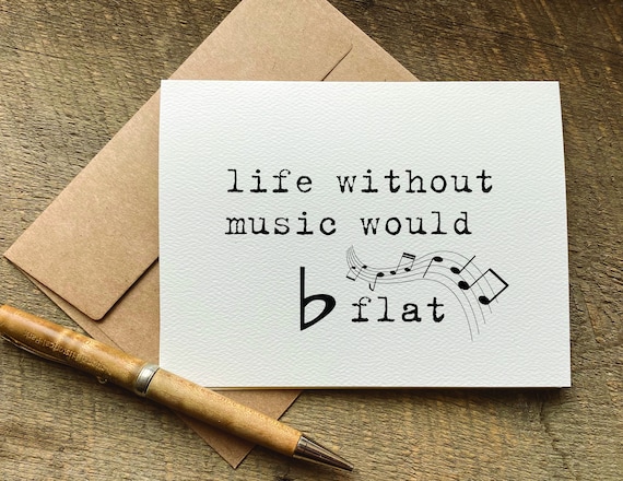 Card for Music Teacher / Life Without Music Would Be Flat / - Etsy