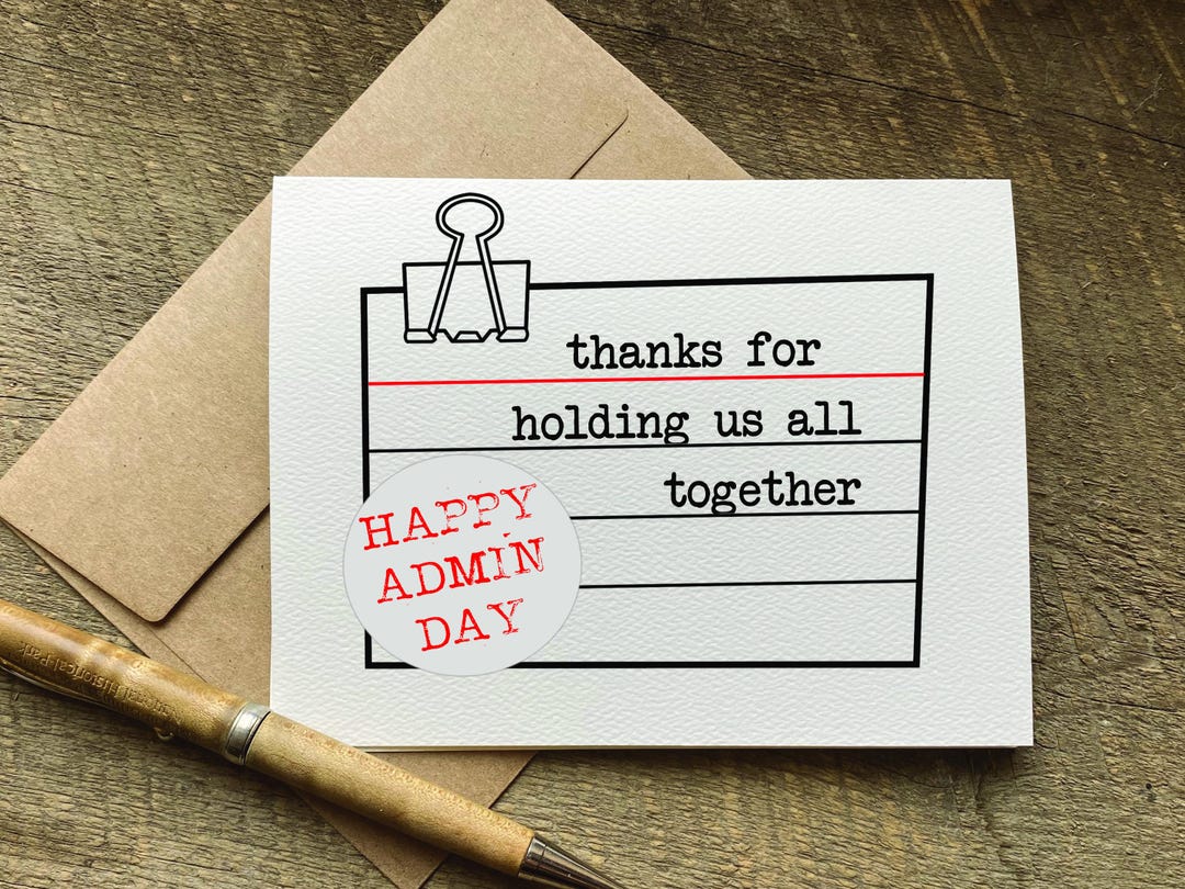Administrative Professionals Day Card / Thanks for Holding Us All ...