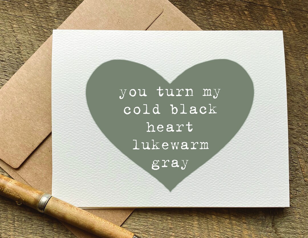 Funny Valentines Day Card for Him / for Her /you Turn My Cold Black ...