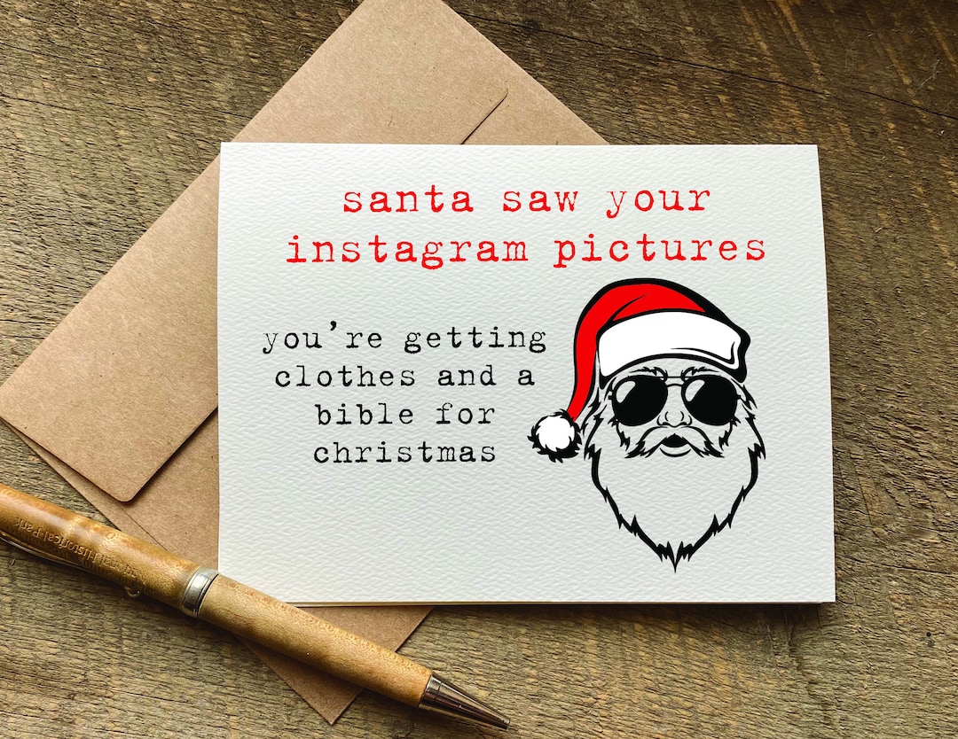Funny Christmas Card / Santa Saw Your Instagram Pictures / Rude Santa ...