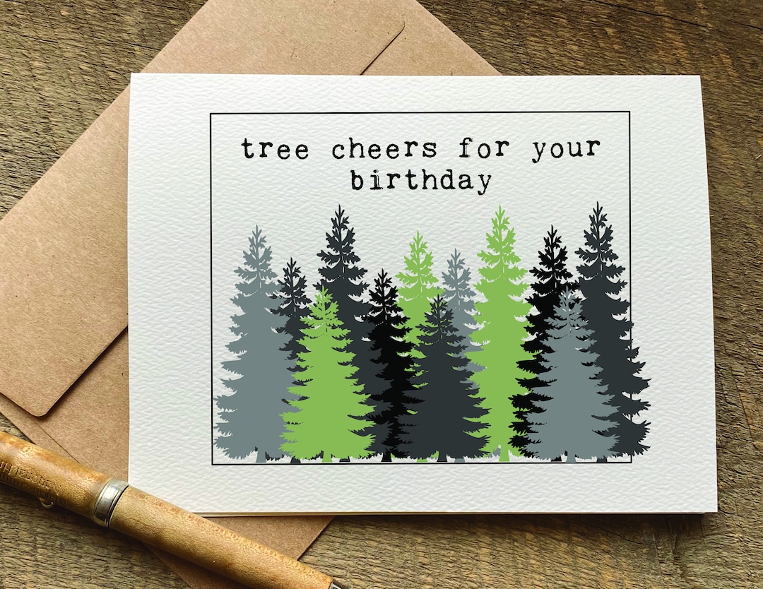 Tree Cheers for Your Birthday / Pun Birthday Card / Tree Hugger ...