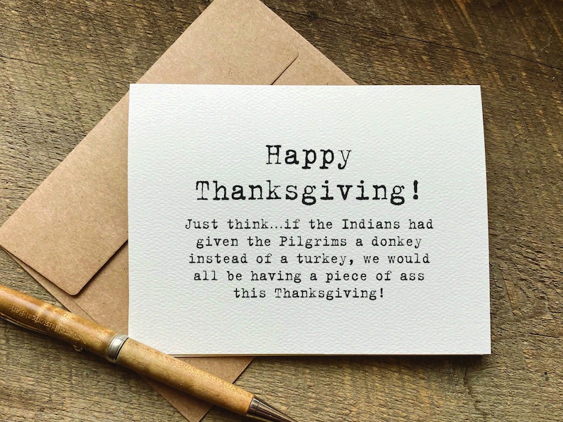Funny Thanksgiving Greeting Card / Just Think If the Indians Had Given ...