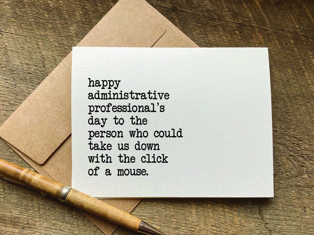 Administrative Professionals Day Card / Take Us Down With the Click of ...