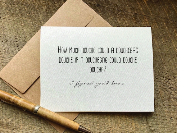Douchebaggery Quotes Douche Quotes Pins And Buttons For Sale