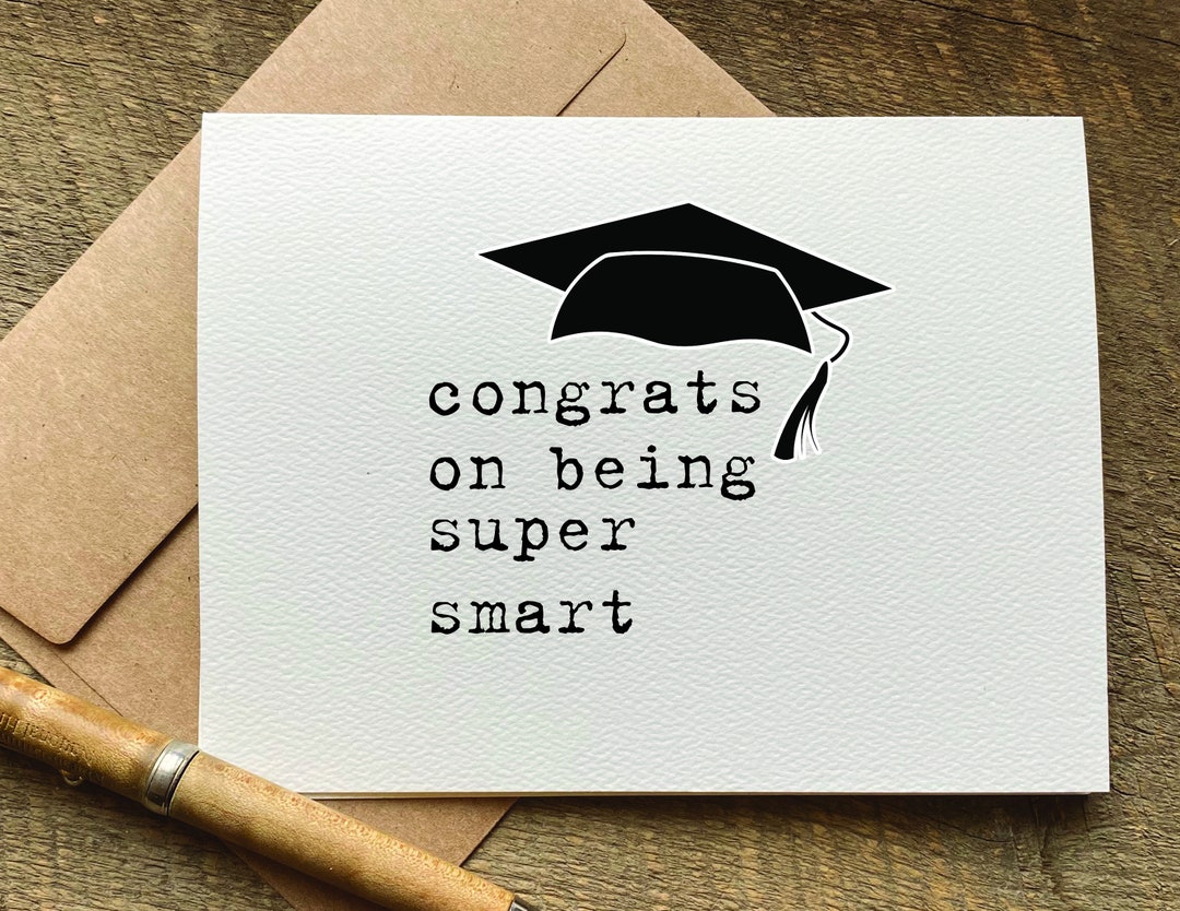 Congrats on Being Super Smart / Graduation Card / High School ...