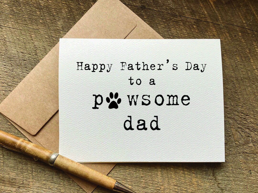 Father's Day Card From Dog or Cat / Happy Father’s Day to a Pawsome Dad ...