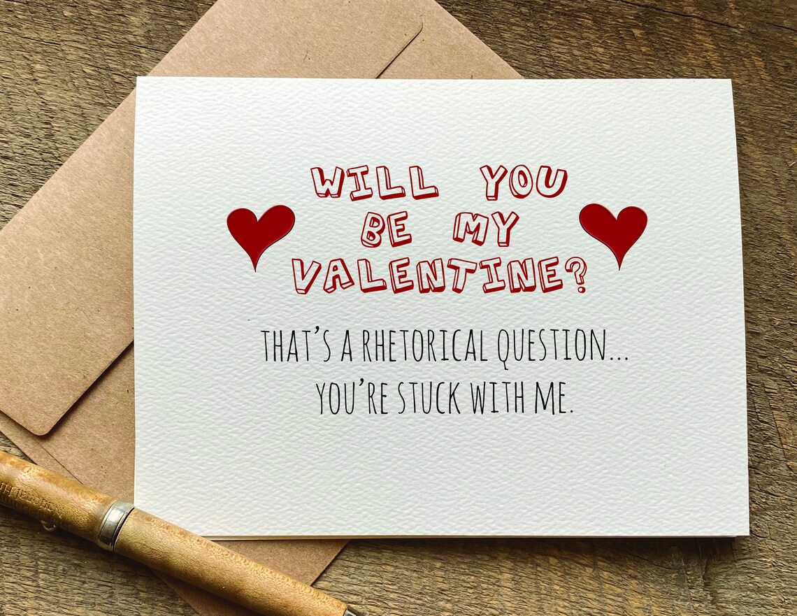 Will You Be My Valentine That's a Rhetorical Question / - Etsy