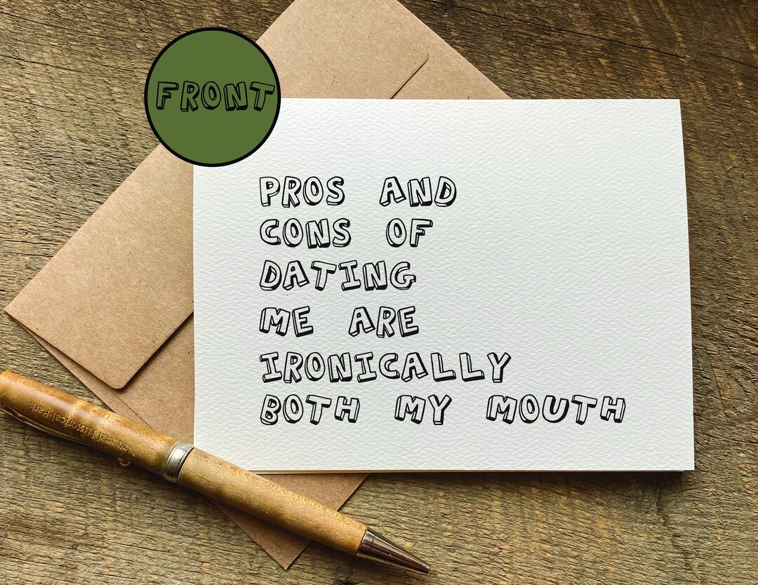 Pros and Cons of Dating Me Are Ironically Both by Mouth / - Etsy