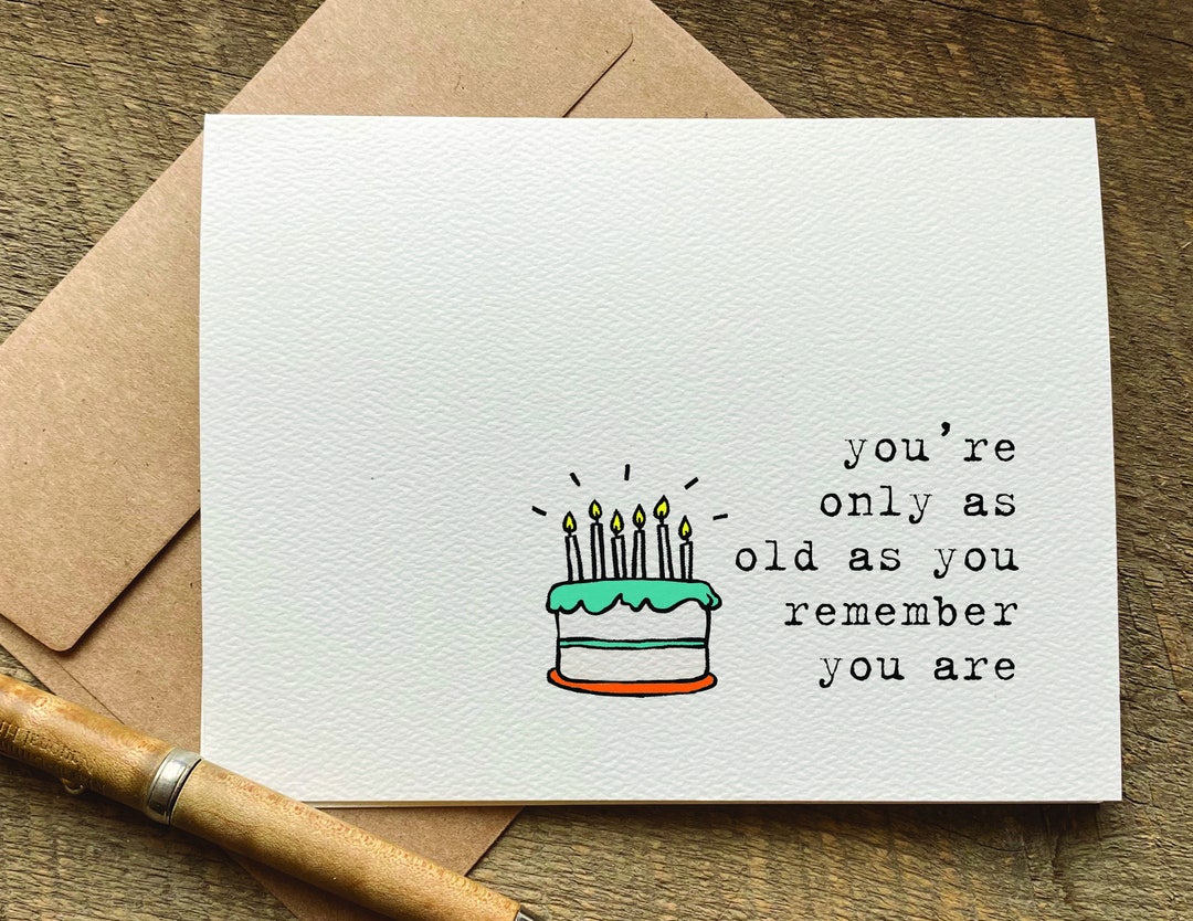 Witty Memory Joke Card / You're Only as Old as You Remember You Are ...