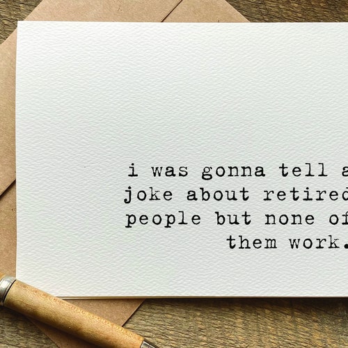 Retirement Gift / Funny Retirement Card / Joke About Retired - Etsy