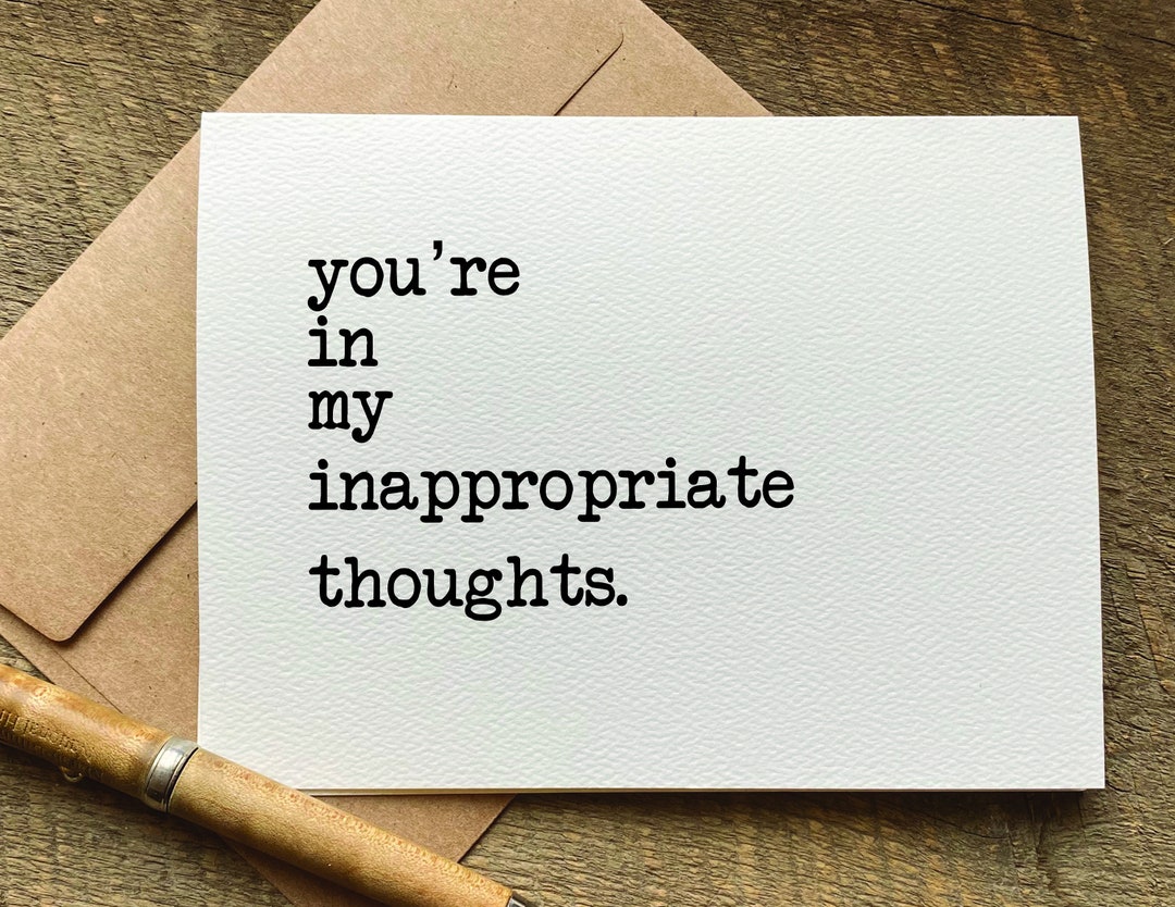 You're in My Inappropriate Thoughts / Valentines Cards / Love Card ...
