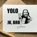 Yolo Jk, Brb Jesus / Easter Card / Cute Easter Card / for Kids / for ...