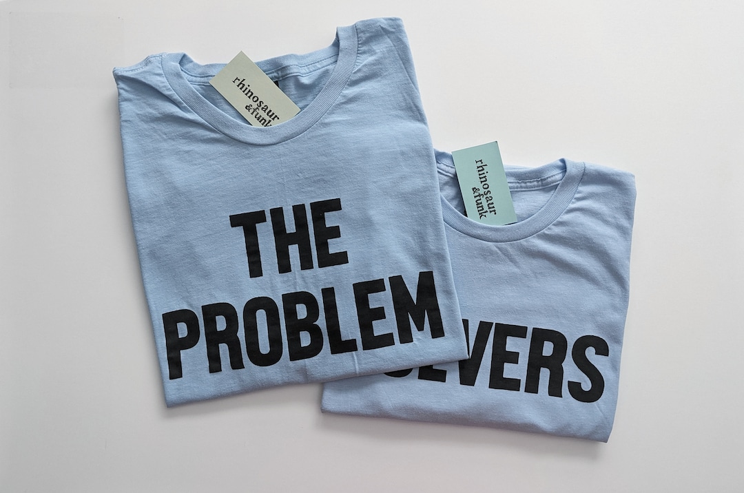 The Problem Solvers T-shirt - Choose One! - Etsy