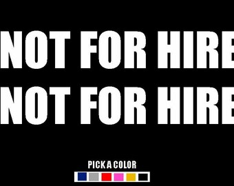 Not for Hire Decal | Etsy