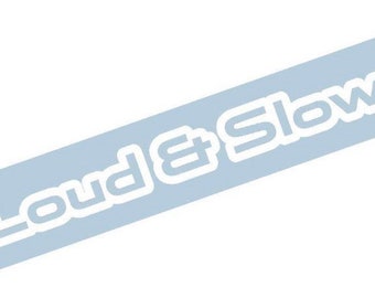 Loud but Slow Sticker - Etsy