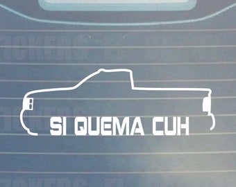 Si Quema Cuh Truck 2 Style Z1 Decal Sticker Puro Trokiando - Etsy