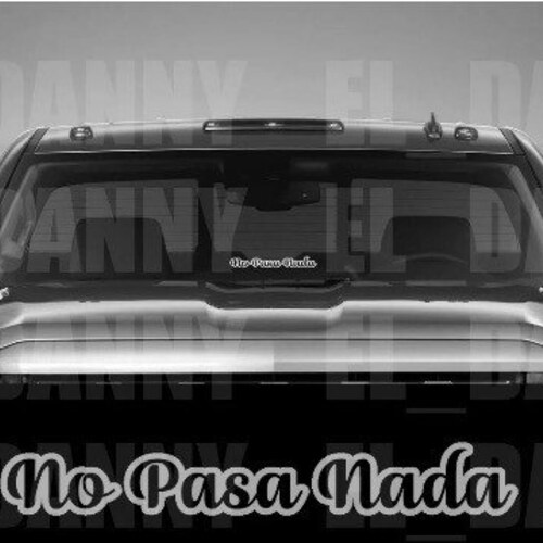 No Pasa Nada Decal No Pasa Nada Sticker Mexican Stickers | Etsy