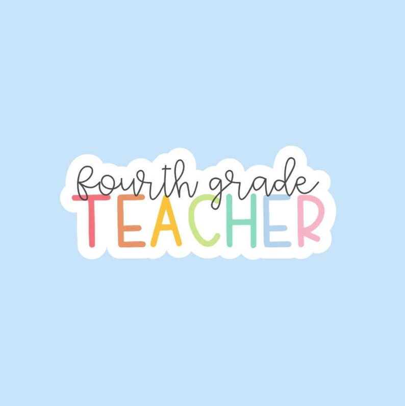 Fourth Grade Teacher Sticker Rainbow Teacher Sticker - Etsy