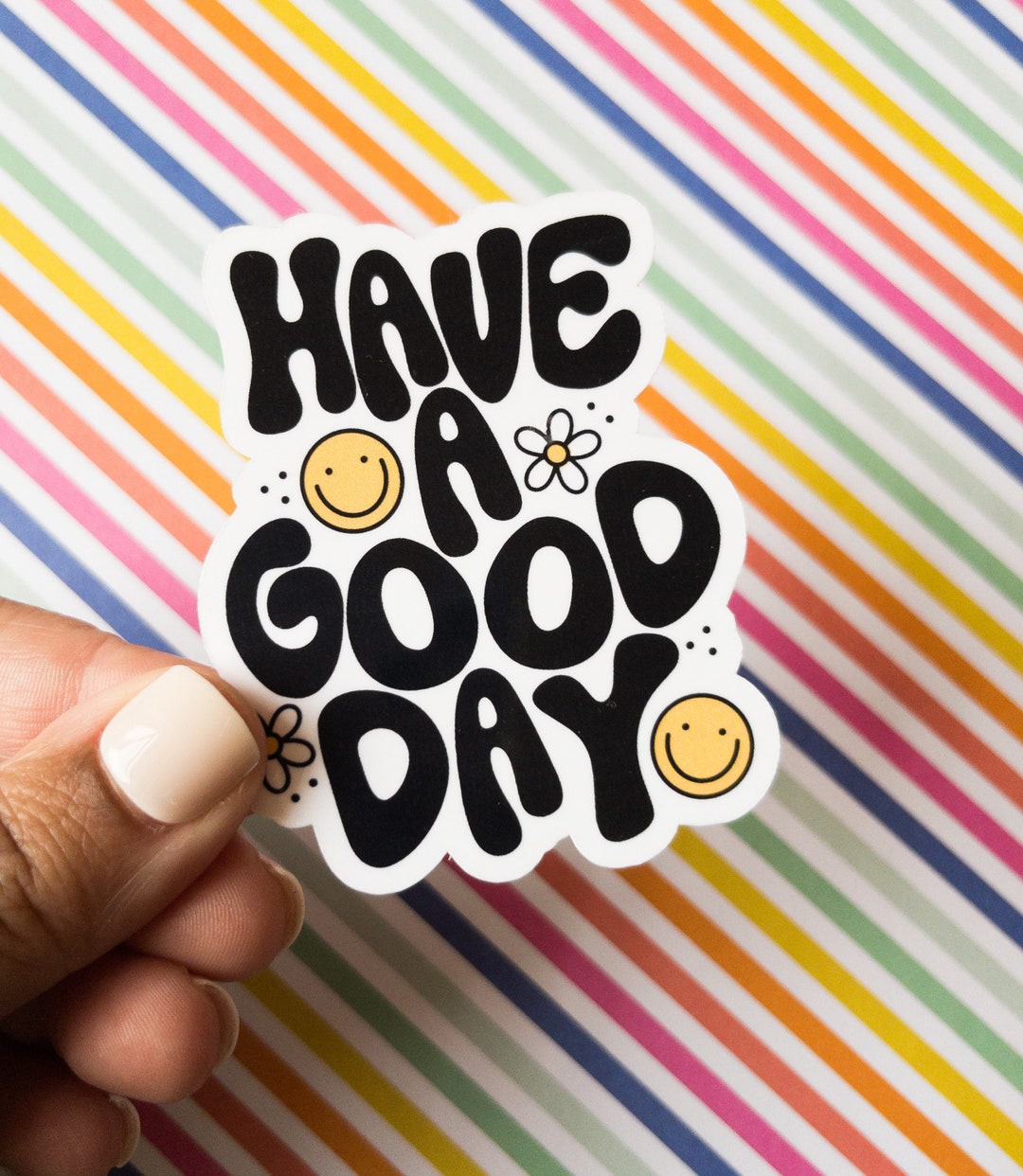 Have a Good Day Sticker | Mental Health Sticker | Self Care Sticker ...