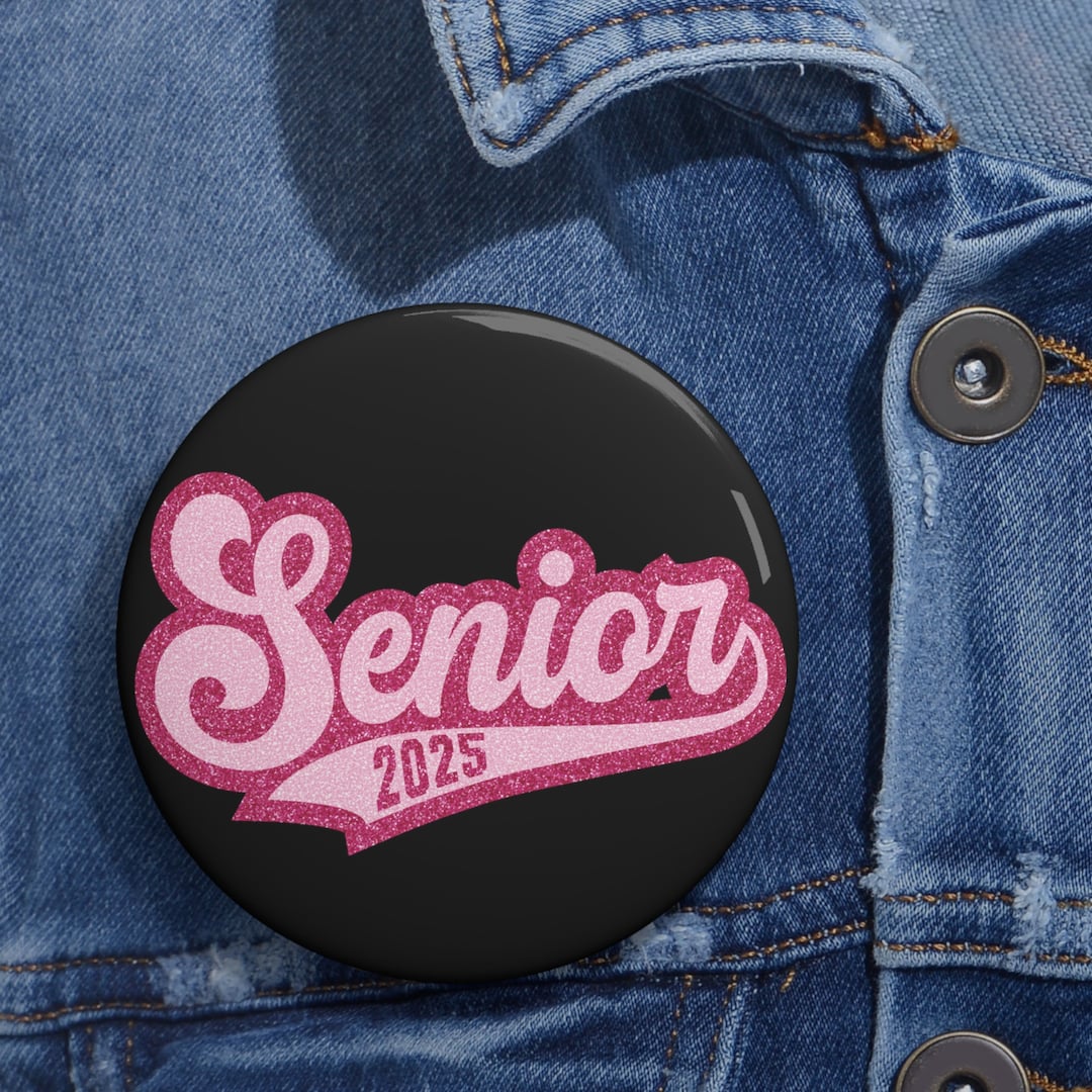 Senior 2025 Custom Pin Buttons - Etsy