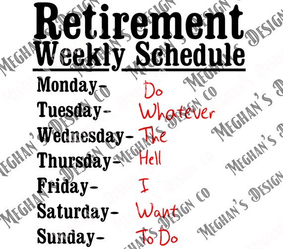 Retirement Weekly Schedule T-shirt Mug Tumbler Waterslide | Etsy